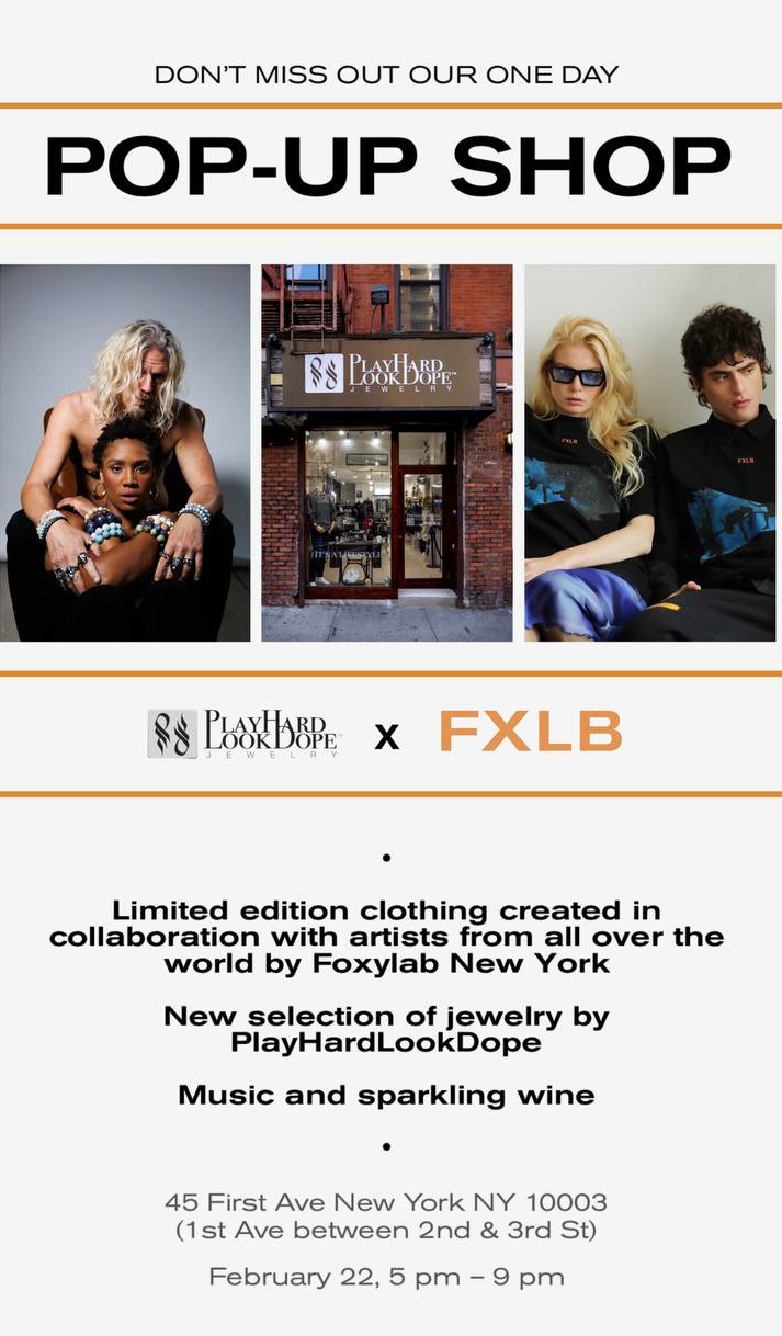 Foxy Lab x PlayHardLookDope Pop Up